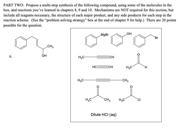 Solved PART TWO: Propose a multi-step synthesis of the | Chegg.com