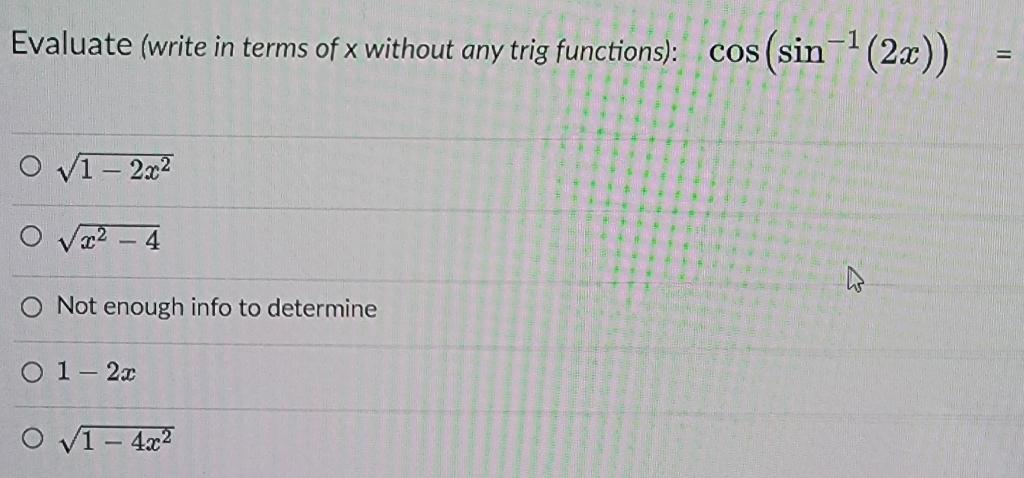 Solved Evaluate (write in terms of x without any trig | Chegg.com