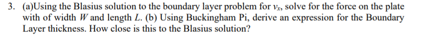 Solved 3. (a)Using the Blasius solution to the boundary | Chegg.com