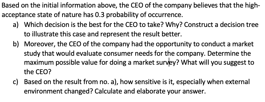 Solved a: Optimistic Approach. Maximax - Find the maximum | Chegg.com