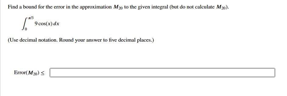 Solved Find a bound for the error in the approximation M20 | Chegg.com