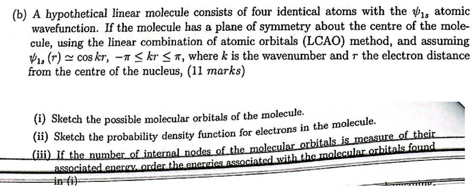 Solved (b) ﻿A hypothetical linear molecule consists of four | Chegg.com
