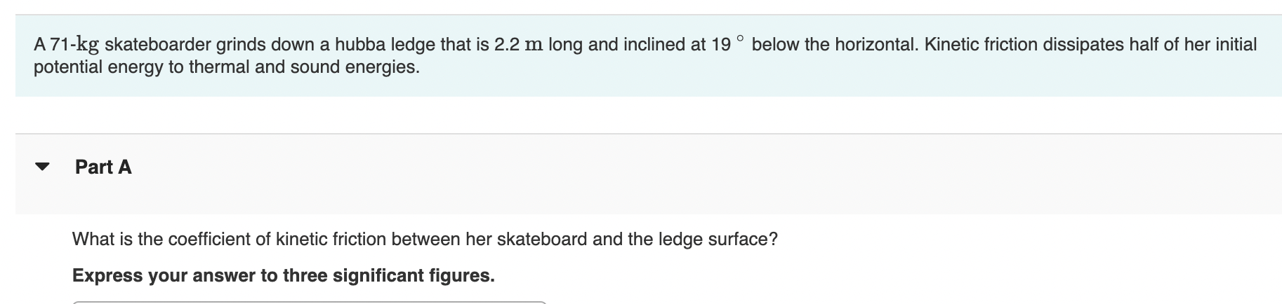 Solved A 71-kg skateboarder grinds down a hubba ledge that | Chegg.com