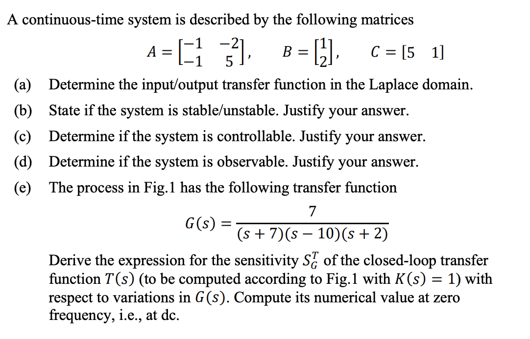 Solved A continuous-time system is described by the | Chegg.com