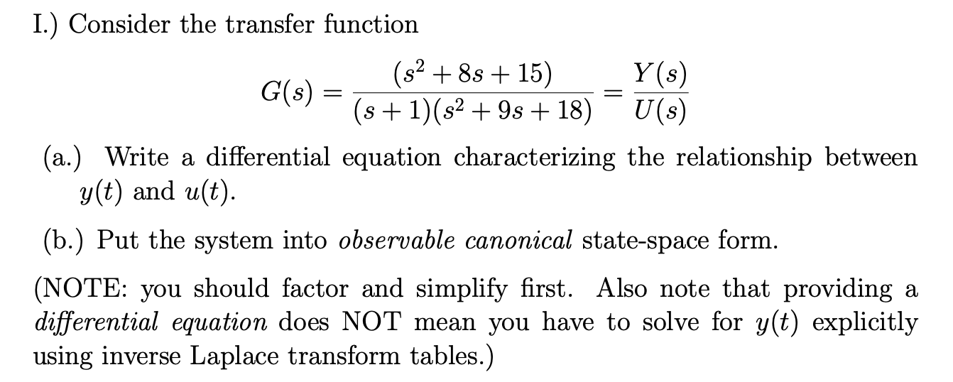 Solved = I.) Consider the transfer function (s2 +8s +15) | Chegg.com