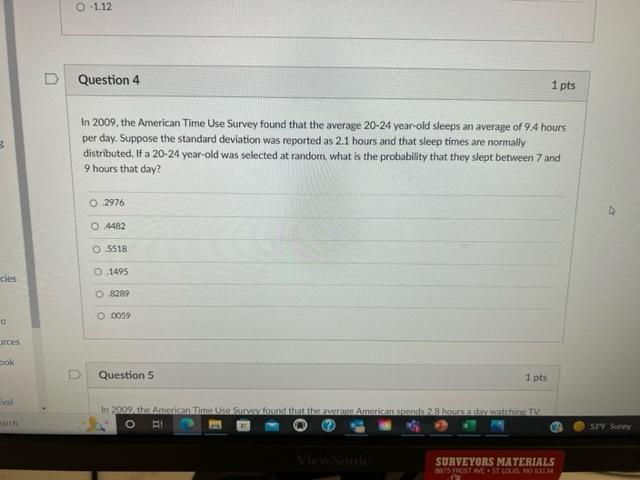 Solved −1.12 Question 4 1pts In 2009, the American Time Use | Chegg.com
