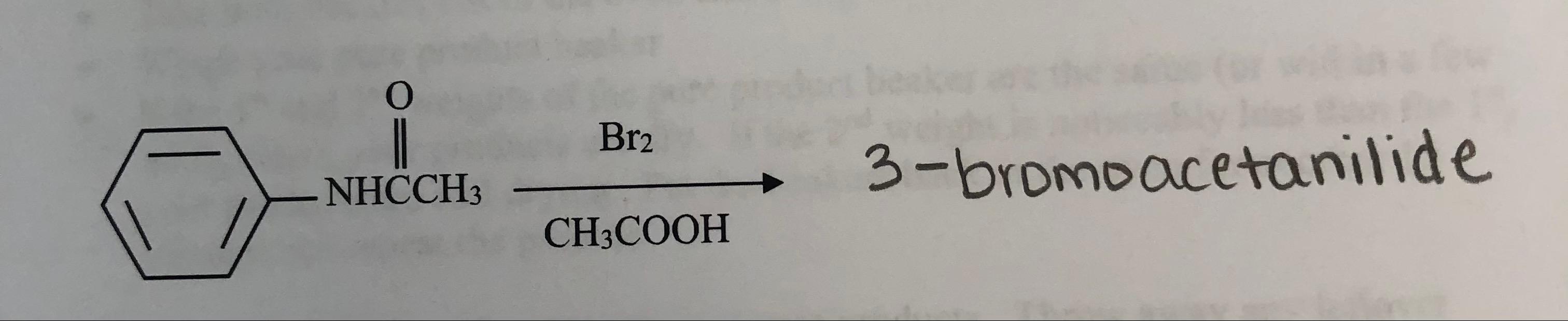 Solved O Br2 3-bromo acetanilide NHCCH3 CH3COOH | Chegg.com