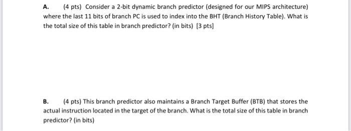 Solved A. (4 pts) Consider a 2-bit dynamic branch predictor | Chegg.com