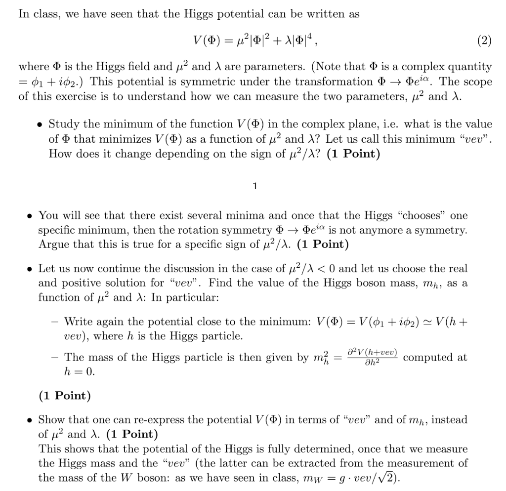 Solved In class, we have seen that the Higgs potential can | Chegg.com