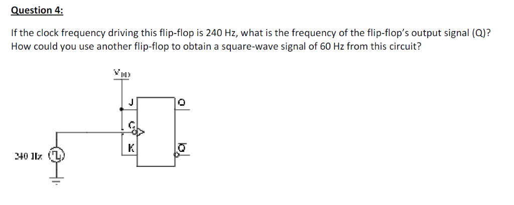 Solved Question 4: If the clock frequency driving this | Chegg.com ...