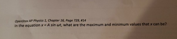 Solved OpenStax AP Physics 1, Chapter 16, Page 729, #14 In | Chegg.com