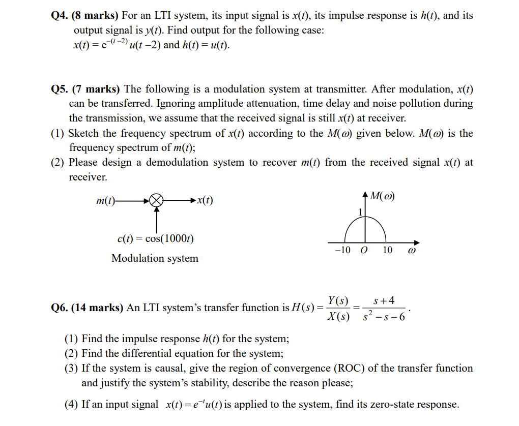Solved Q4. (8 marks) For an LTI system, its input signal is | Chegg.com