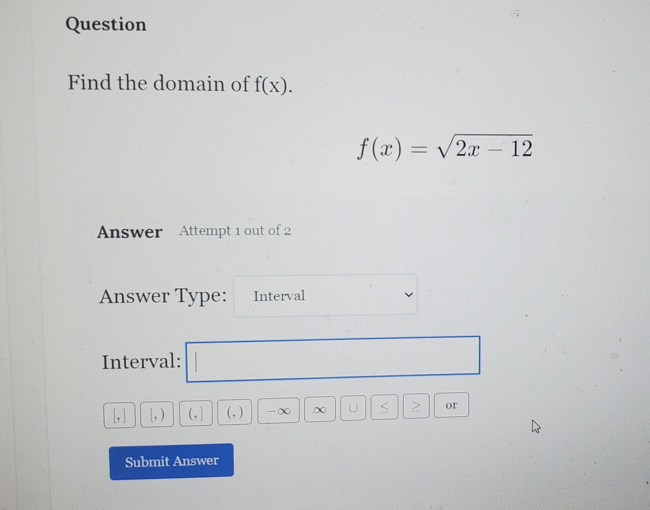 Solved QuestionFind The Domain Of F x f x 2x 122Answer Chegg