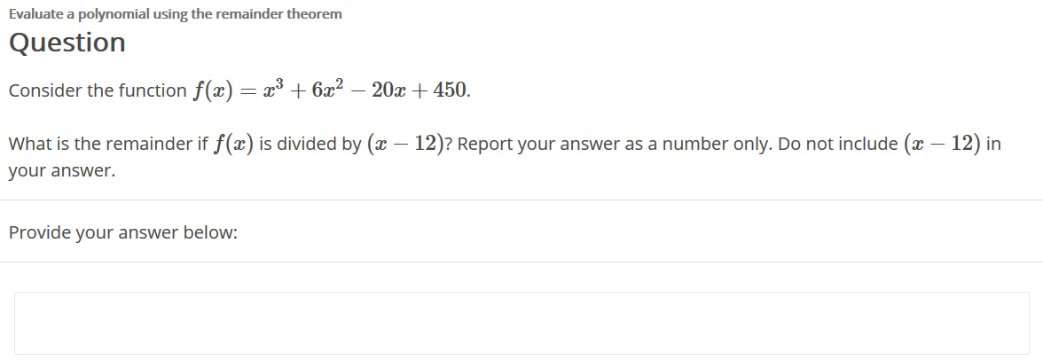 Solved Evaluate a polynomial using the remainder theorem | Chegg.com
