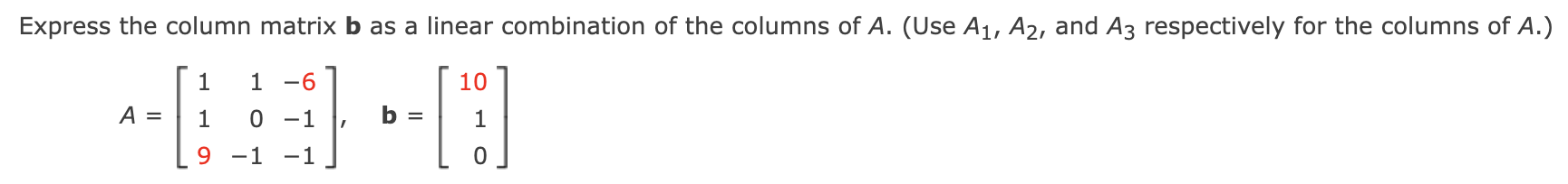 Solved Express the column matrix b as a linear combination | Chegg.com