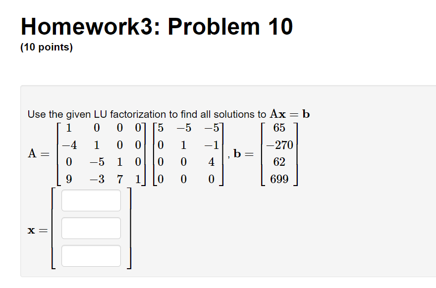 Solved Use the given LU ﻿factorization to find all solutions | Chegg.com