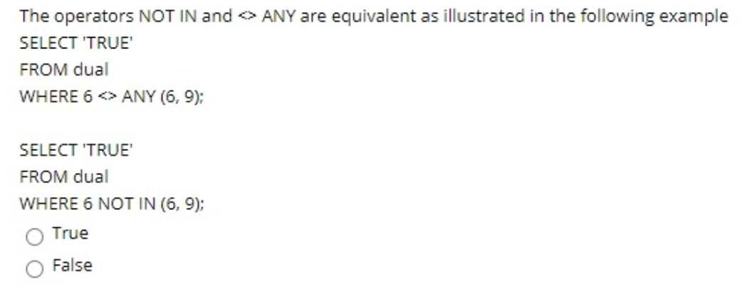 Solved The operators NOT IN and ANY are equivalent as | Chegg.com