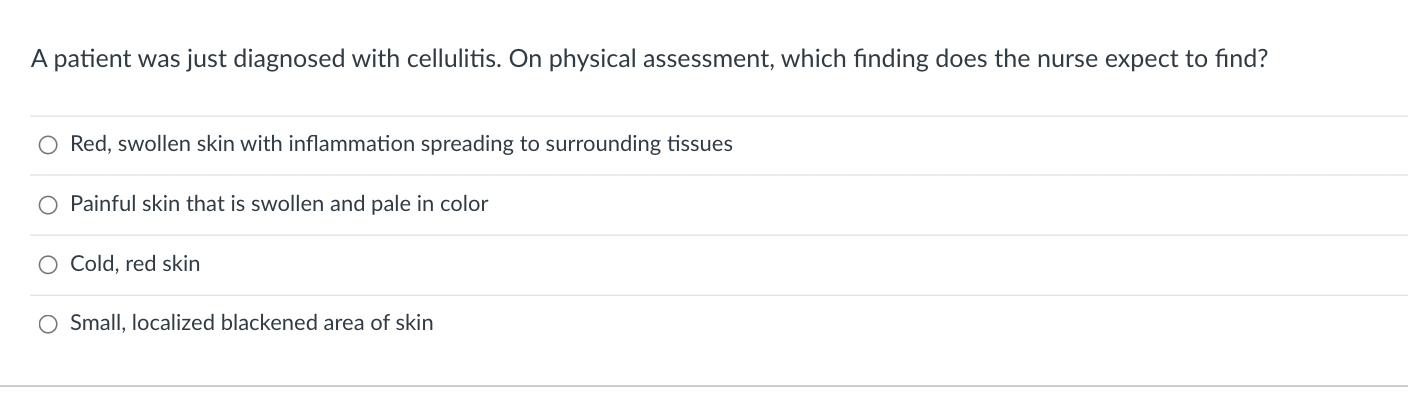 Solved A patient was just diagnosed with cellulitis. On | Chegg.com