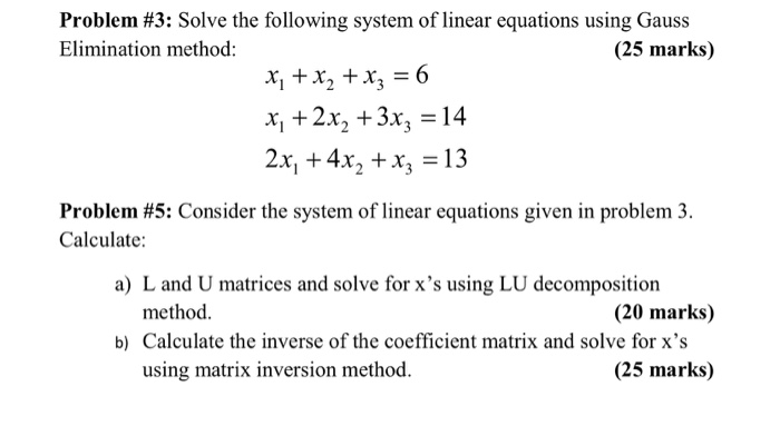 Solved Problem #3: Solve the following system of linear | Chegg.com
