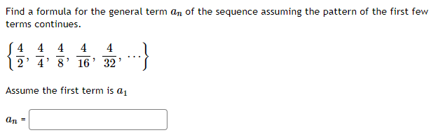 Solved Find a formula for the general term an of the | Chegg.com