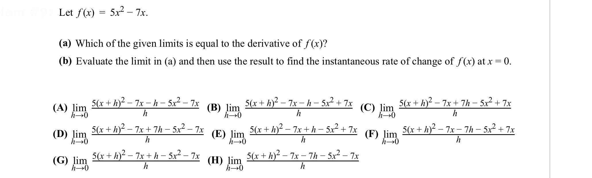 Solved Let f(x)=5x2−7x. (a) Which of the given limits is | Chegg.com