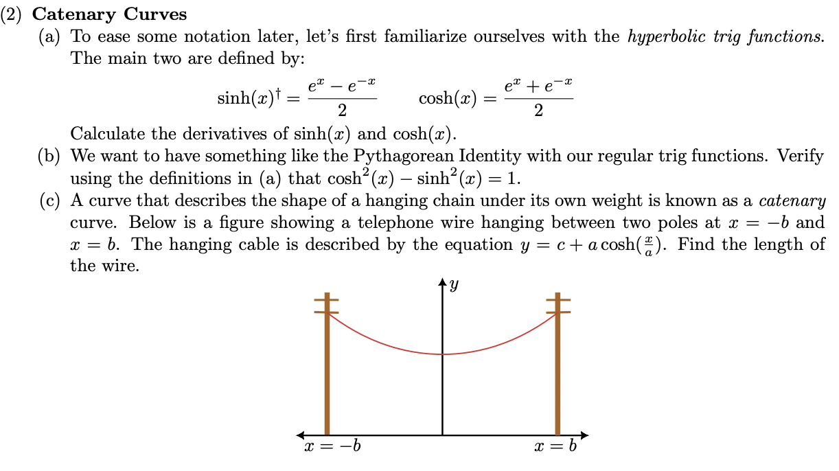 Solved 2) Catenary Curves (a) To ease some notation later, | Chegg.com