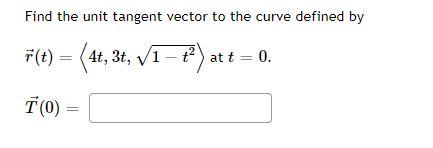 Solved Find the unit tangent vector to the curve defined by | Chegg.com