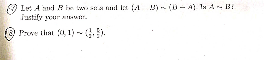 Solved (7.) ﻿Let A and B ﻿be two sets and let (A-B)∼(B-A). | Chegg.com