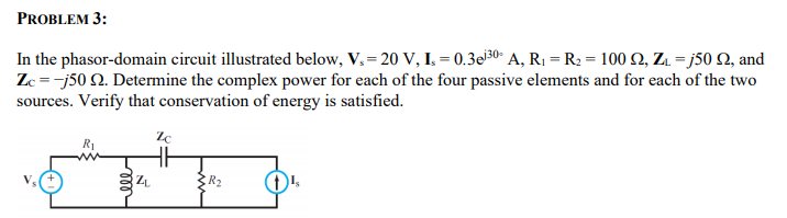 Solved PROBLEM 3: In the phasor-domain circuit illustrated | Chegg.com