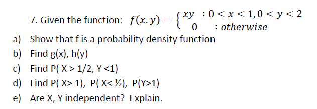 Solved Given the function: f(x,y)={xy ﻿: 012,Y