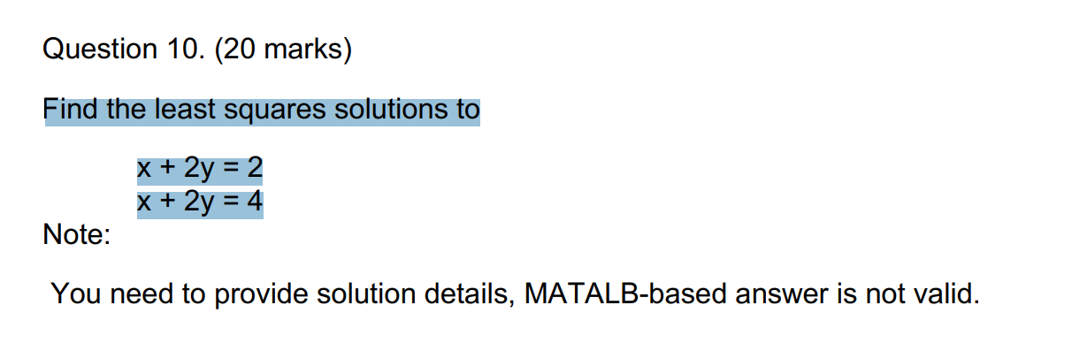 Solved Question 10. (20 marks) Find the least squares | Chegg.com