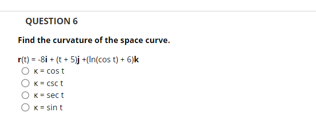 Solved Find the curvature of the space curve. | Chegg.com