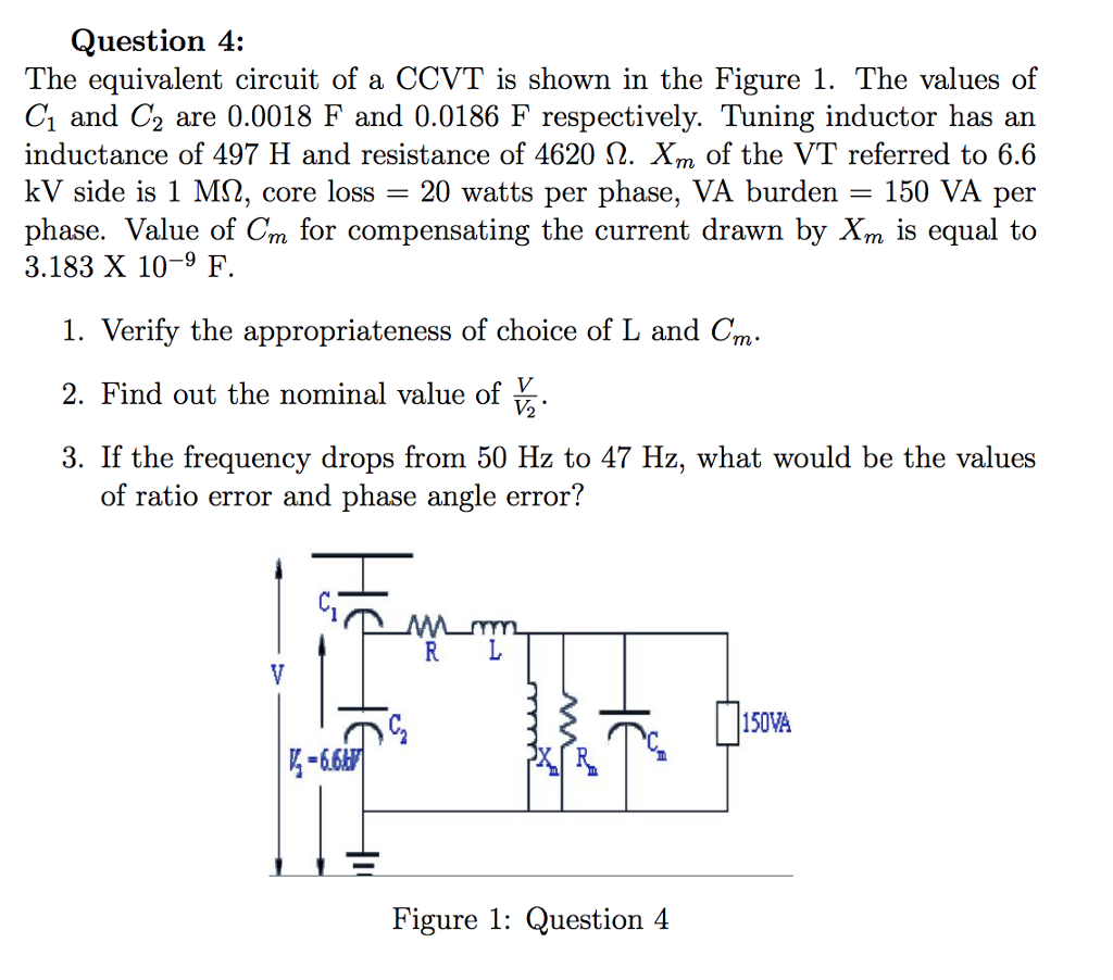 Solved Question 4: The equivalent circuit of a CCVT is shown | Chegg.com