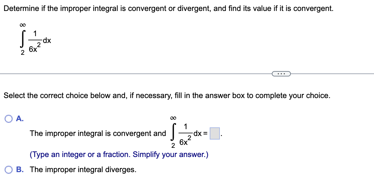 Solved Determine if the improper integral is convergent or | Chegg.com