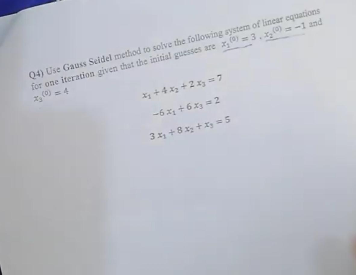 Solved Q-) Use Gauss Seidel method to solve the following | Chegg.com