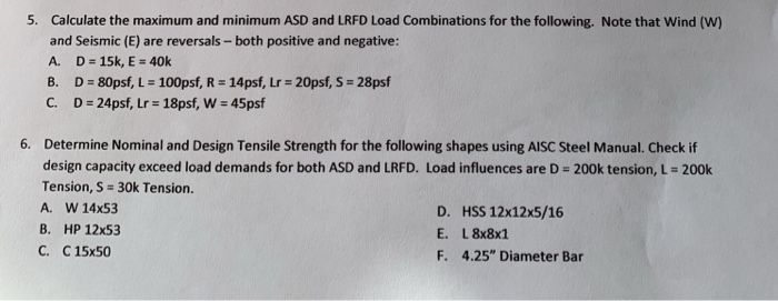 Solved 5. Calculate the maximum and minimum ASD and LRFD | Chegg.com