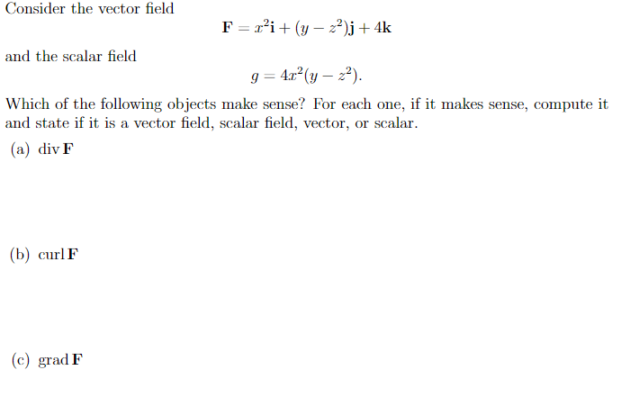 Solved Consider the vector field F = r’i + (y - )j + 4k and | Chegg.com