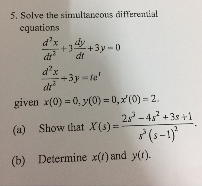 Solved 5. Solve the simultaneous differential equations dt | Chegg.com