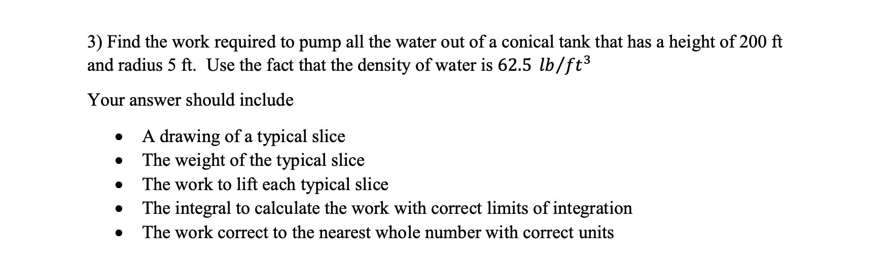 Solved 3) Find the work required to pump all the water out | Chegg.com