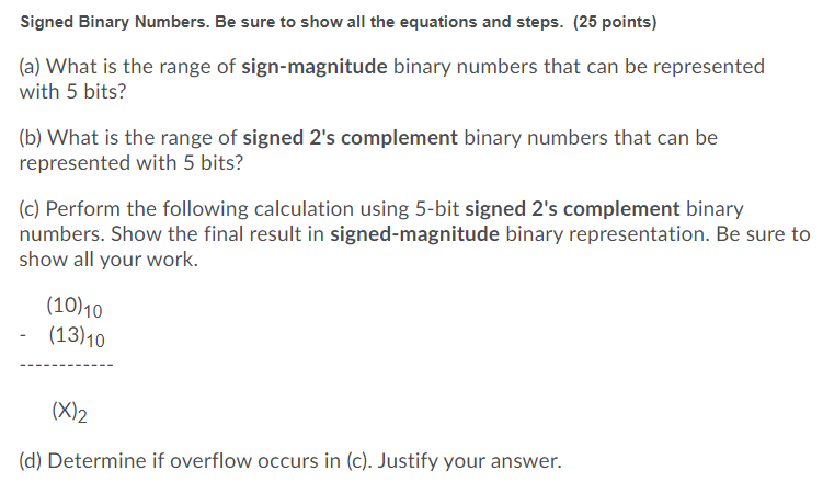 Solved Signed Binary Numbers. Be sure to show all the | Chegg.com