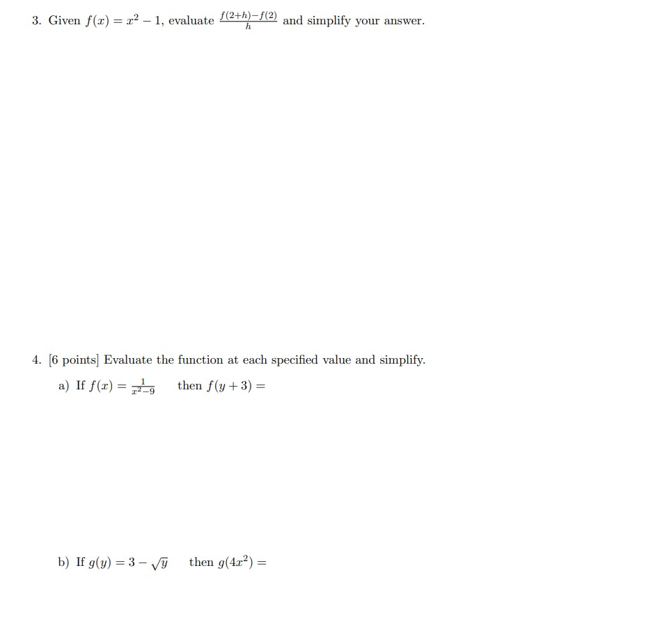 Solved Given f(x)=x2-1, ﻿evaluate f(2+h)-f(2)h ﻿and simplify | Chegg.com