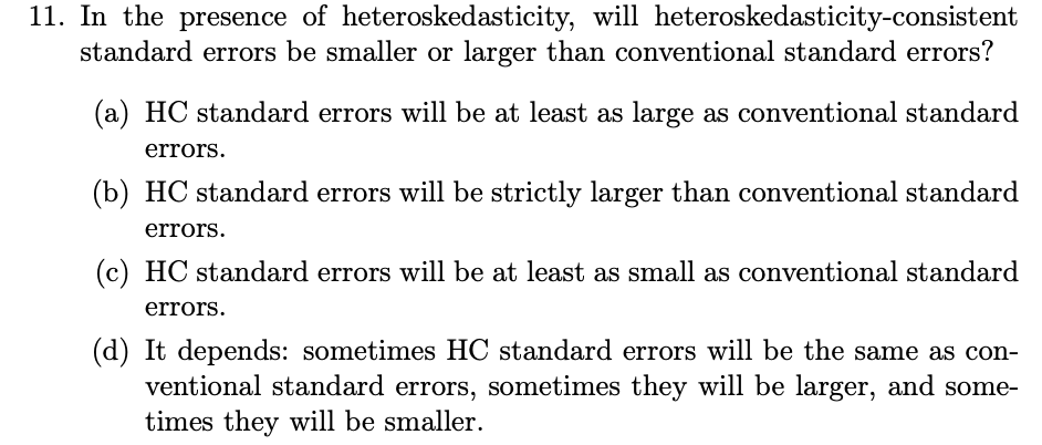 Solved 11. In the presence of heteroskedasticity, will | Chegg.com