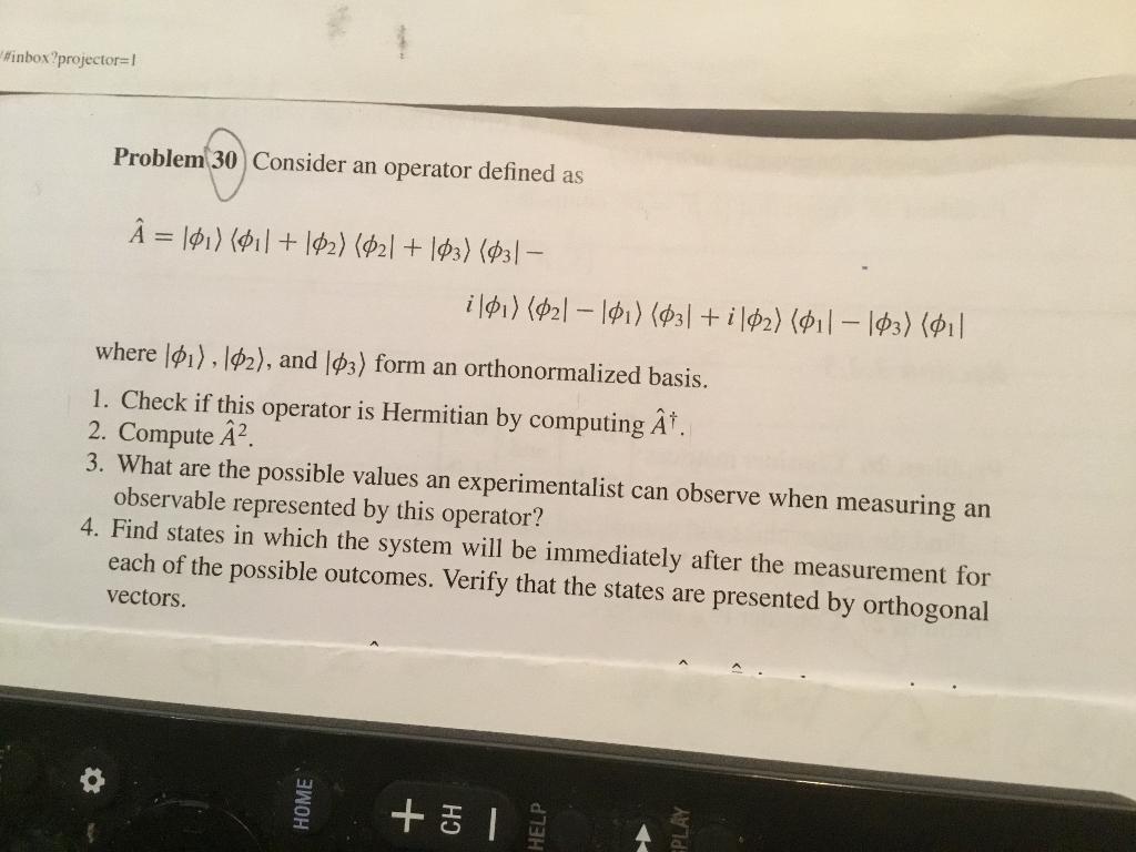 Solved Problem 30 Consider an operator defined as | Chegg.com