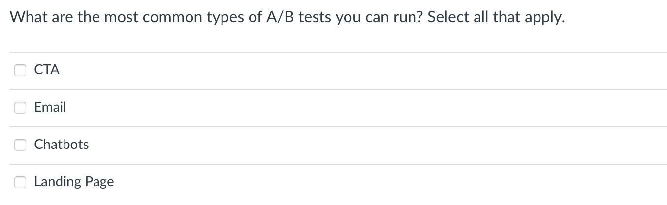 Solved What are the most common types of A/B tests you can | Chegg.com