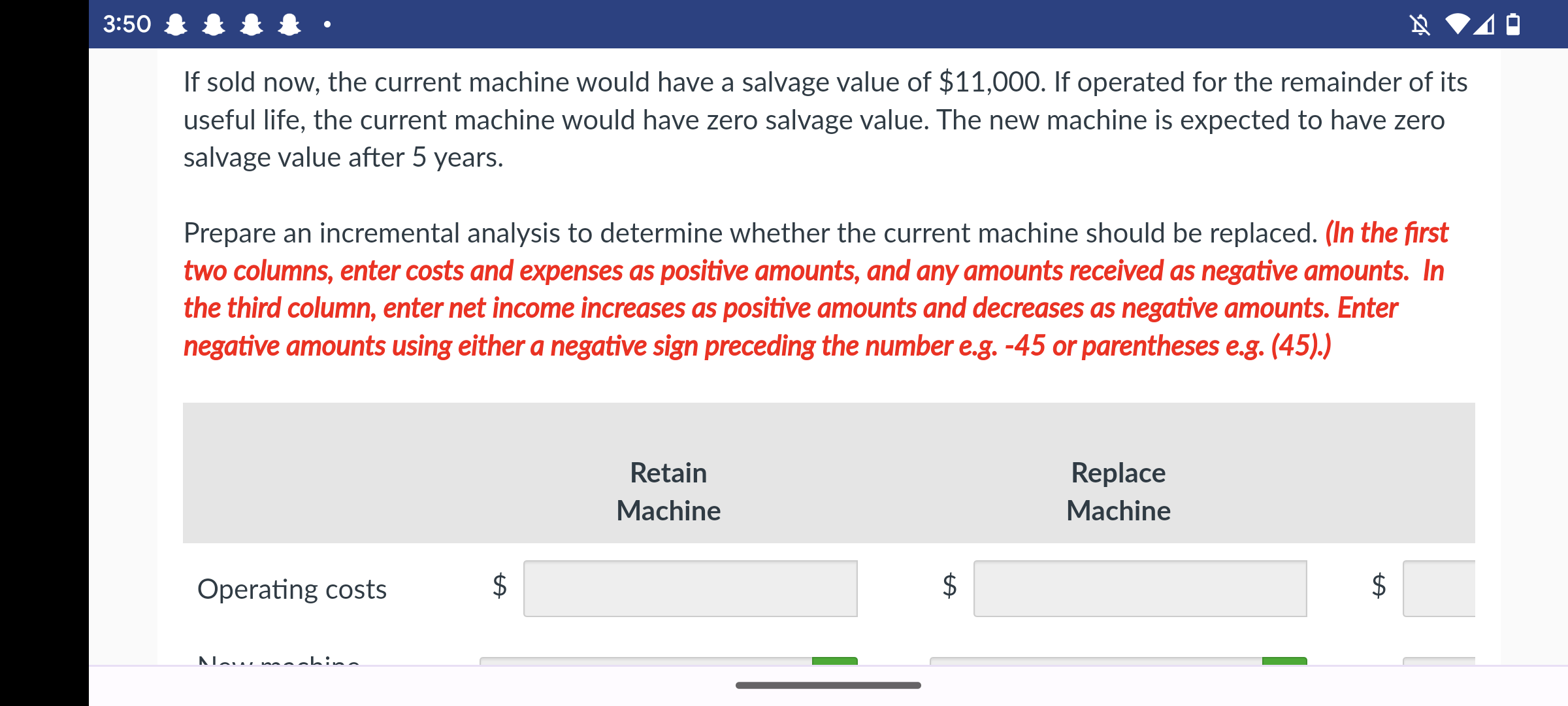 Solved 3:50 Retain Machine Operating costs New machine cost | Chegg.com