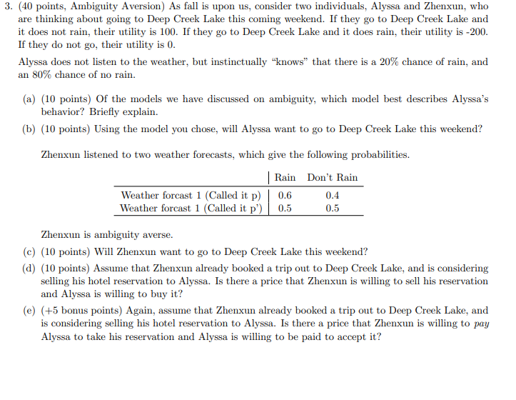 Solved (40 points, Ambiguity Aversion) As fall is upon us, | Chegg.com