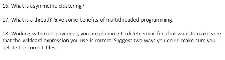 Solved 16. What is asymmetric clustering? 17. What is a | Chegg.com