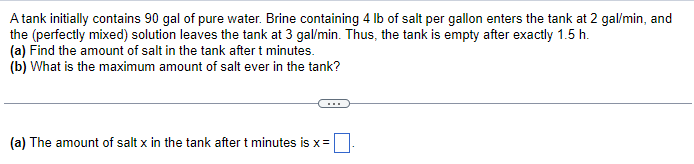 Solved (b) Find the maximum amount of salt in the tank in | Chegg.com