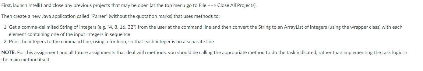 Solved First, launch IntelliJ and close any previous | Chegg.com