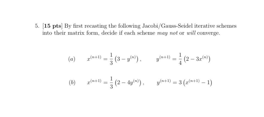 Solved 5. (15 pts) By first recasting the following | Chegg.com